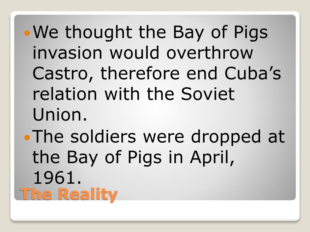 PPT - The Cuban Revolution, Bay of Pigs Invasion & Cuban Missile Crisis ...