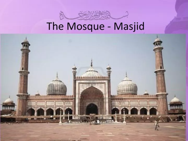 PPT - The Mosque - Masjid PowerPoint Presentation, free download - ID ...