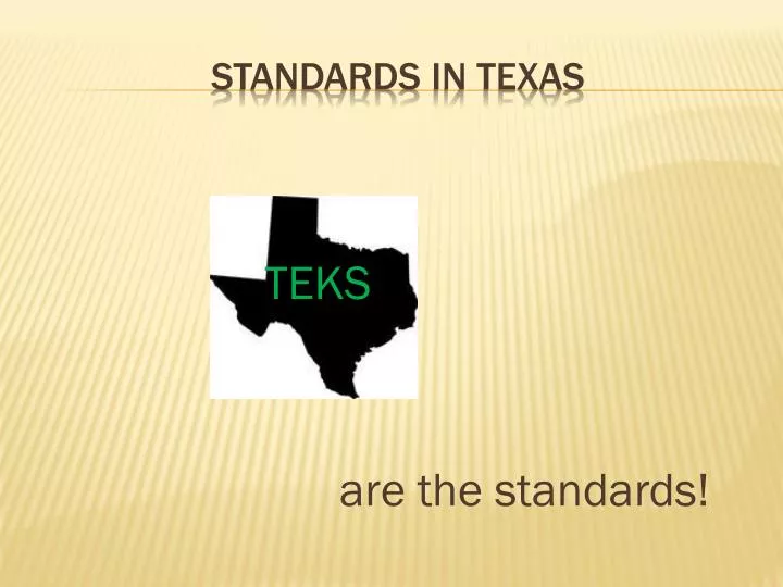 PPT - Standards in texas PowerPoint Presentation, free download - ID ...