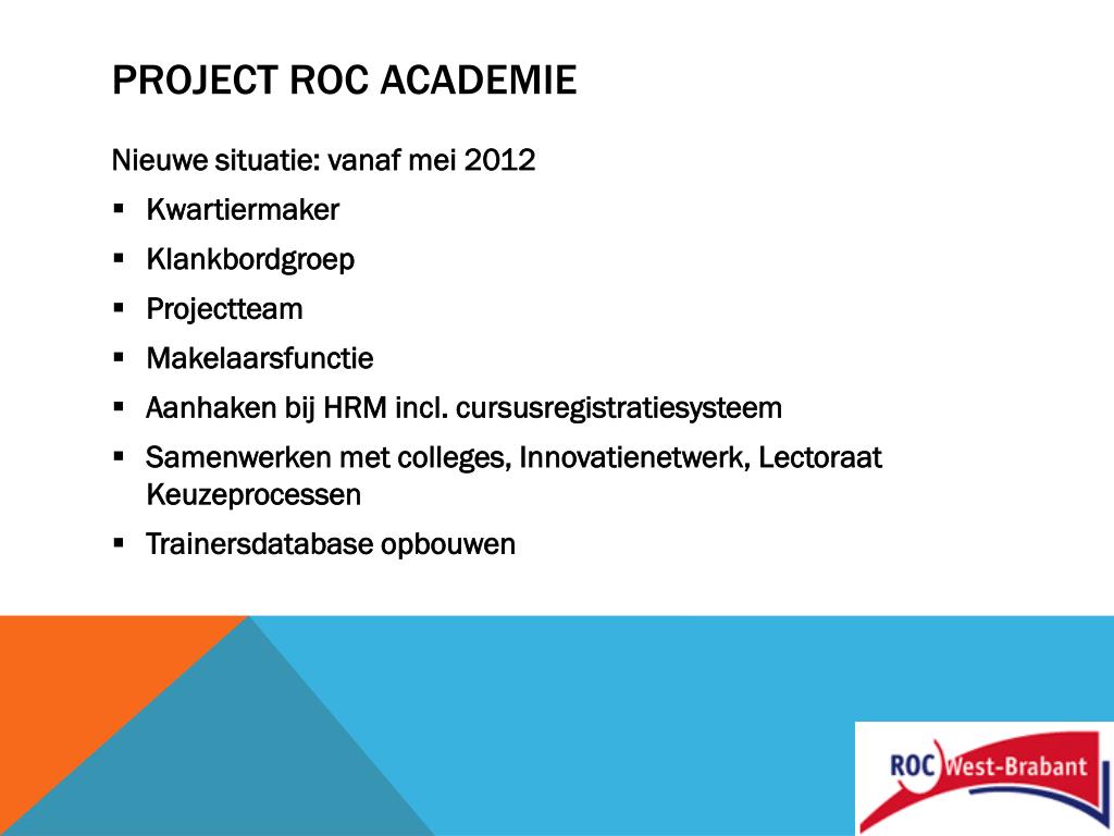 PPT - DE ROC Academie van roc west-brabant – april 2012 PowerPoint ...