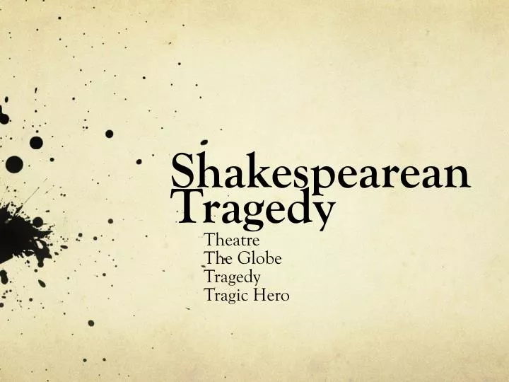 PPT - Shakespearean Tragedy PowerPoint Presentation, free download - ID ...