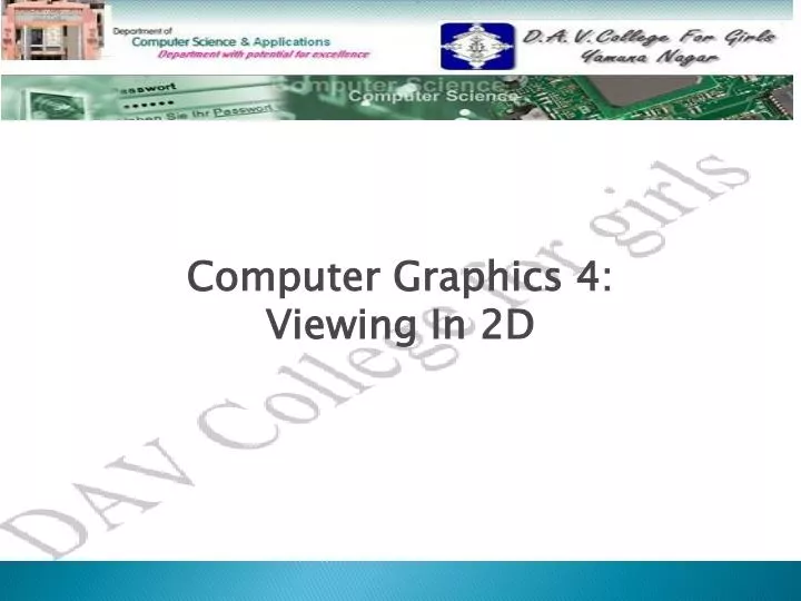 PPT - Computer Graphics 4: Viewing In 2D PowerPoint Presentation, free ...