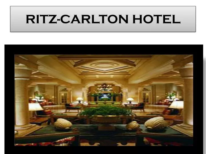 PPT - RITZ-CARLTON HOTEL PowerPoint Presentation, free download - ID ...