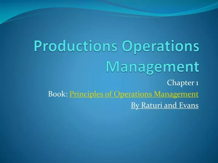 PPT - Productions Operations Management PowerPoint Presentation, free ...