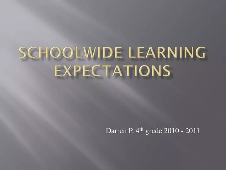 PPT - Schoolwide Learning Expectations PowerPoint Presentation, free ...