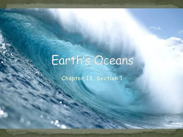 PPT - Earth’s Oceans PowerPoint Presentation, free download - ID:2636743