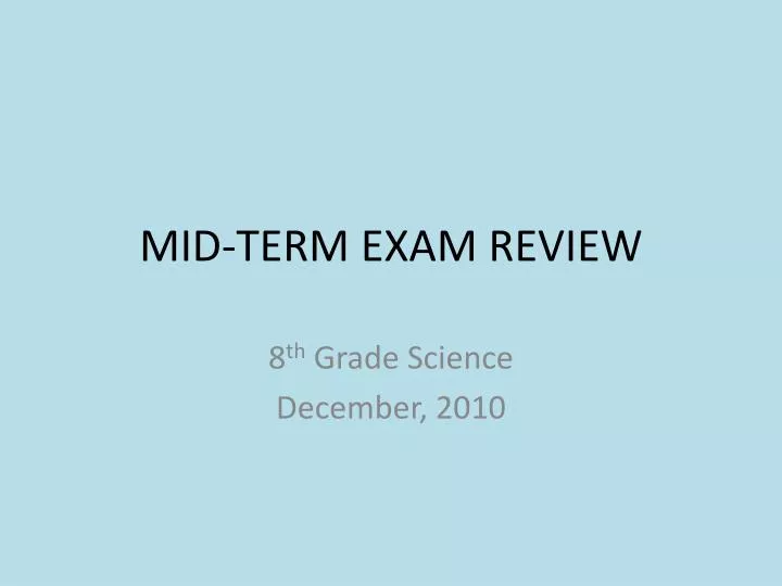 PPT - MID-TERM EXAM REVIEW PowerPoint Presentation, free download - ID ...