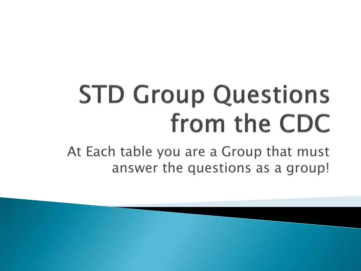 PPT - STD Group Questions from the CDC PowerPoint Presentation, free ...