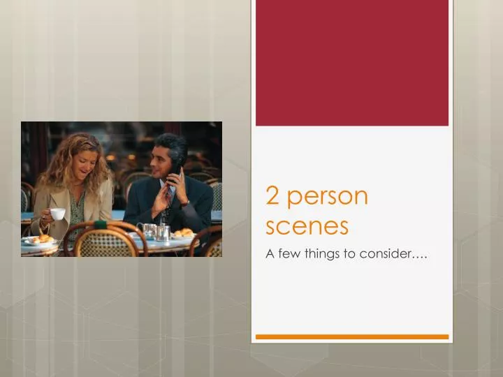 PPT - 2 person scenes PowerPoint Presentation, free download - ID:2638061