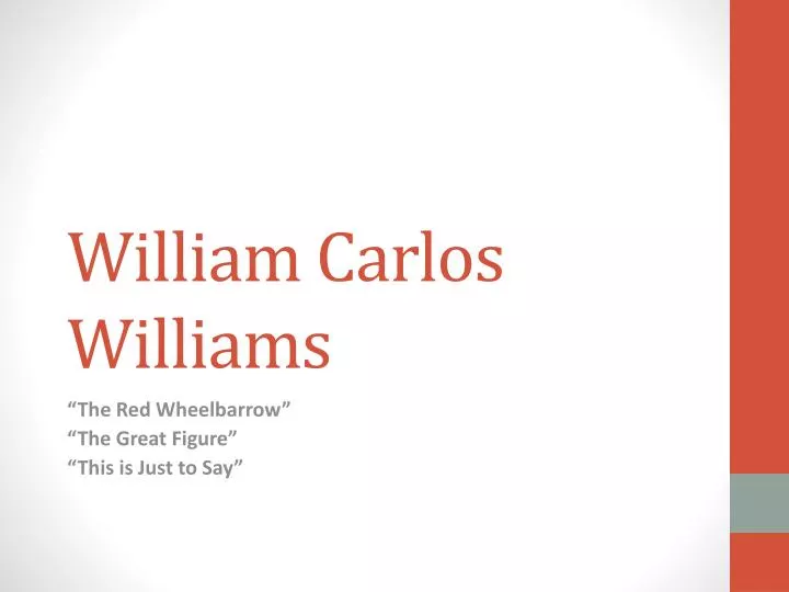 PPT - William Carlos Williams PowerPoint Presentation, free download ...