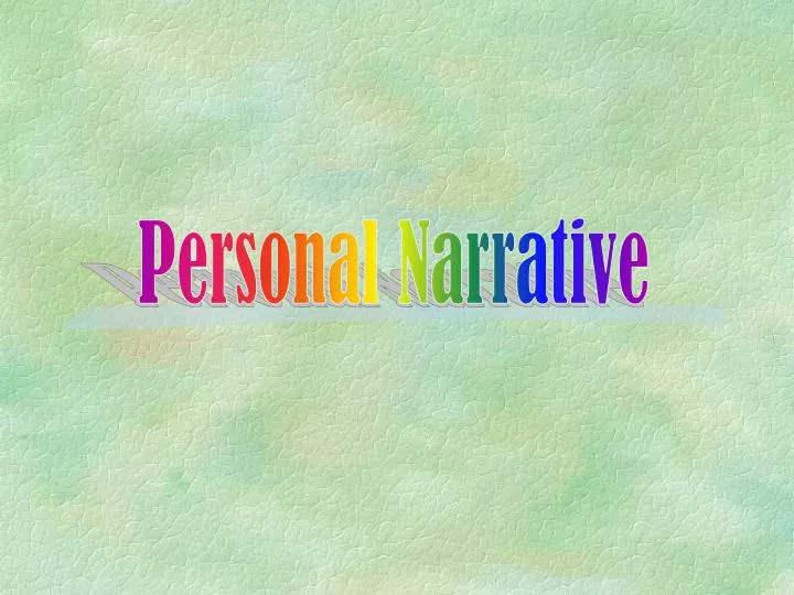 PPT - Personal Narrative PowerPoint Presentation, free download - ID ...