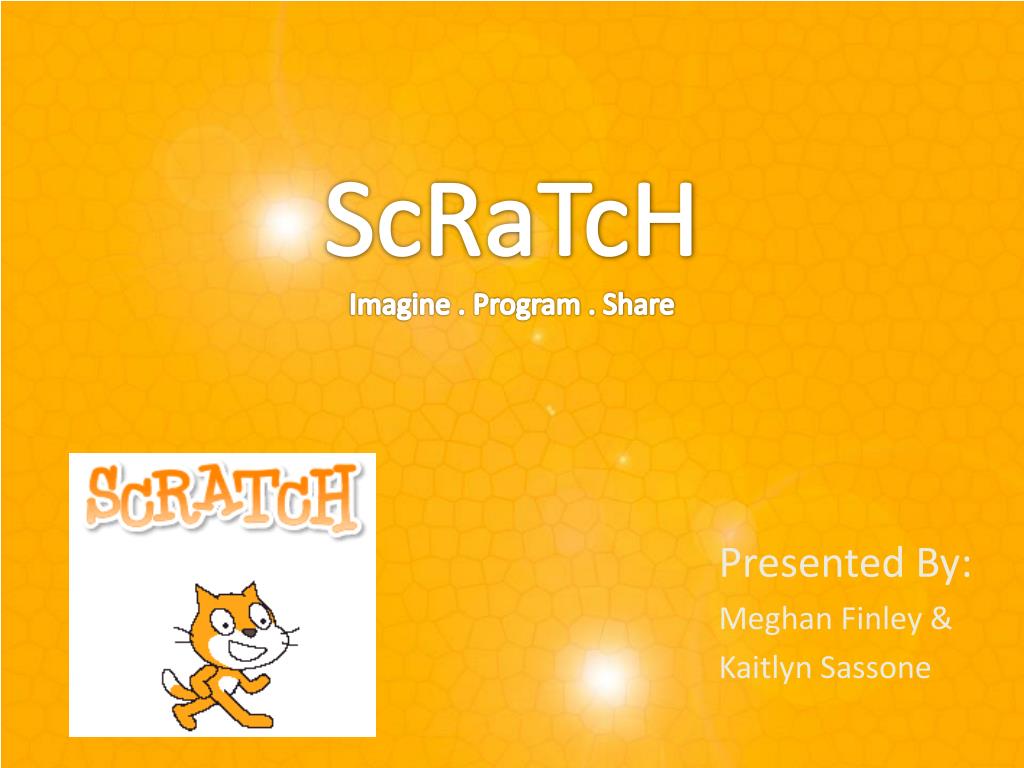PPT - ScRaTcH Imagine . Program . Share PowerPoint Presentation, free ... PPT - ScRaTcH Imagine . Program . Share PowerPoint Presentation, free ...