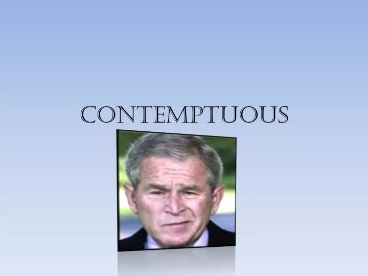 PPT - Contemptuous PowerPoint Presentation, free download - ID:2638947