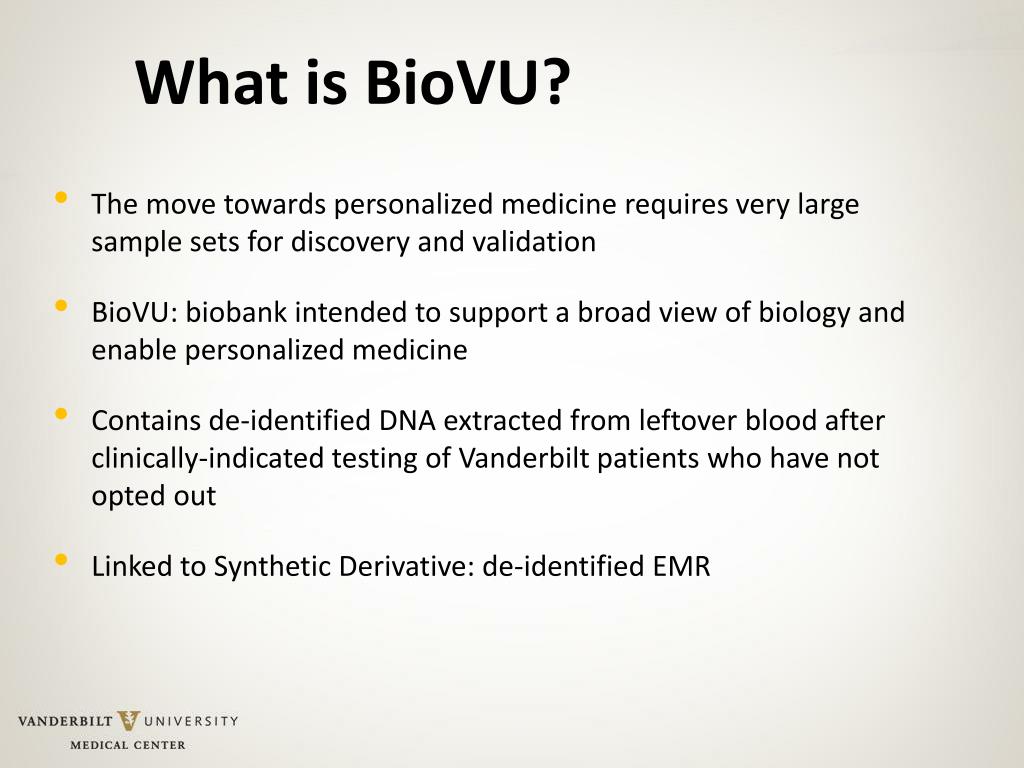PPT - BioVU and the Synthetic Derivative Erica Bowton, PhD Program ...