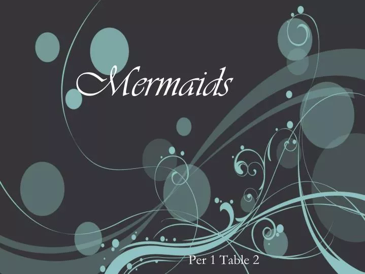 PPT - Mermaids PowerPoint Presentation, free download - ID:2639829
