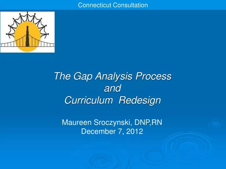 PPT - The Gap Analysis Process and Curriculum Redesign PowerPoint ...