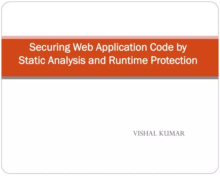 Ppt Securing Web Application Code By Static Analysis And Runtime 6573