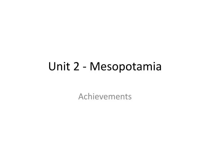 PPT - Unit 2 - Mesopotamia PowerPoint Presentation, free download - ID ...