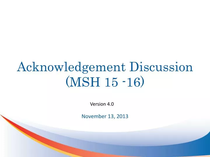 PPT - Acknowledgement Discussion (MSH 15 -16) PowerPoint Presentation ...