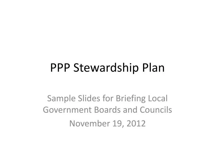 Ppt Ppp Stewardship Plan Powerpoint Presentation Free Download Id2641838