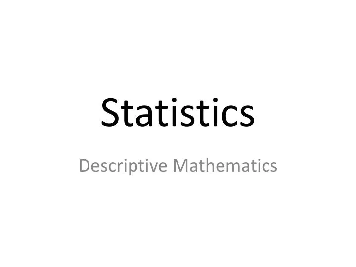 PPT - Statistics PowerPoint Presentation, free download - ID:2642028