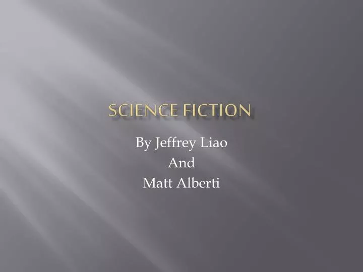 PPT - SCIENCE FICTION PowerPoint Presentation, free download - ID:2642680