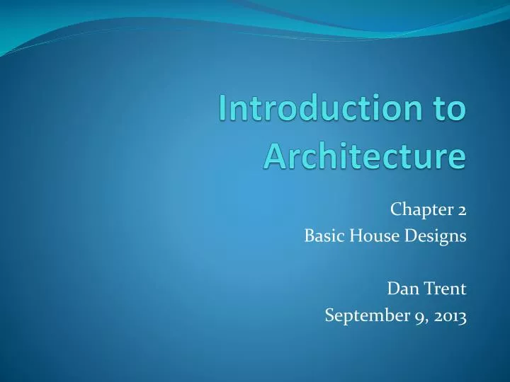 PPT - Introduction to Architecture PowerPoint Presentation, free ...