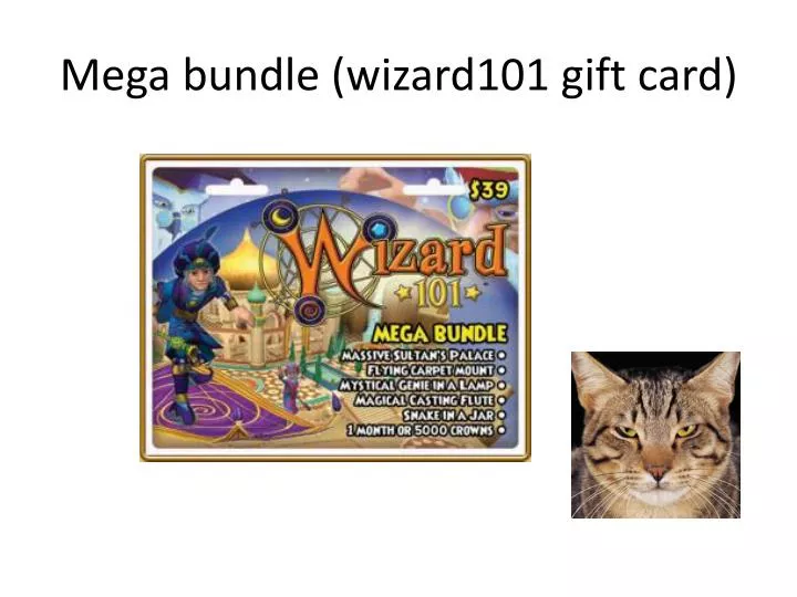 PPT - Mega bundle (wizard101 gift card) PowerPoint Presentation, free ...