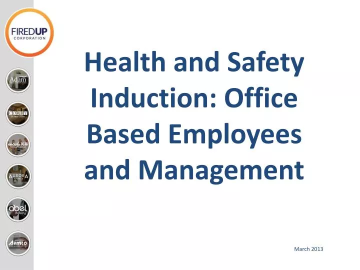PPT - Health and Safety Induction: Office Based Employees and ...
