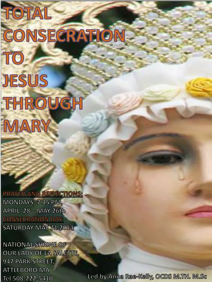 PPT - TOTAL CONSECRATION TO JESUS THROUGH MARY PowerPoint Presentation ...