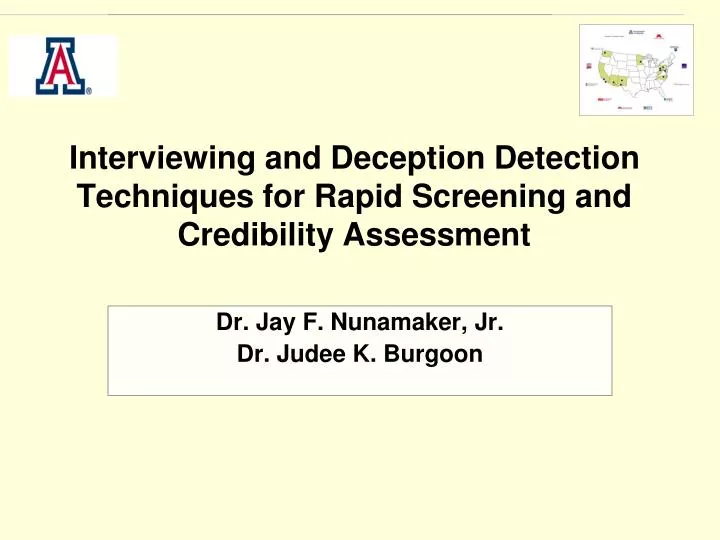 PPT - Interviewing and Deception Detection Techniques for Rapid Screening and Credibility ...