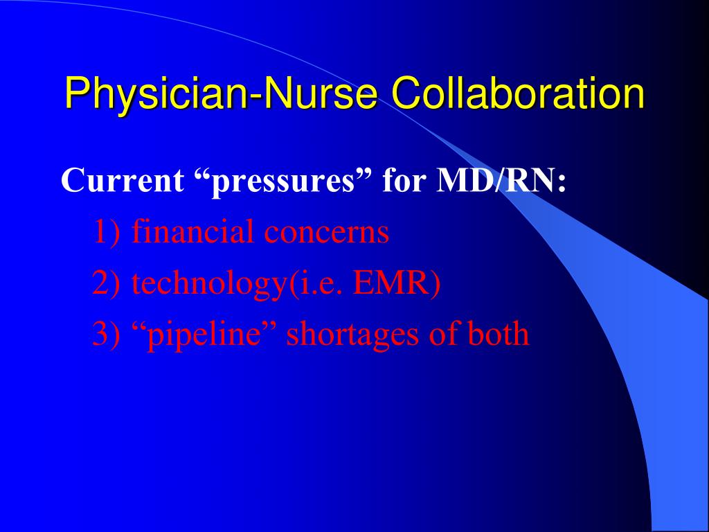 PPT - In Sickness and In Health Physician-Nurse Collaboration ...