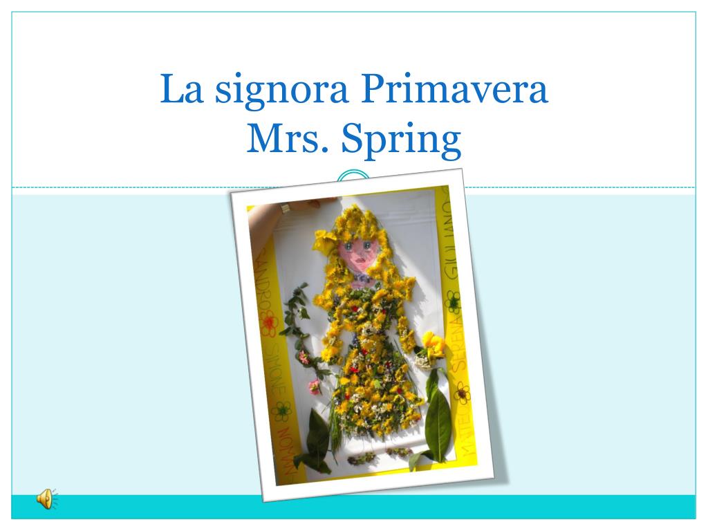 PPT - La signora Primavera Mrs. Spring PowerPoint Presentation, free ...