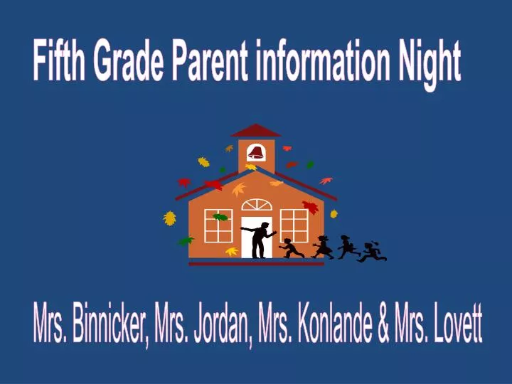 PPT - Fifth Grade Parent information Night PowerPoint Presentation ...