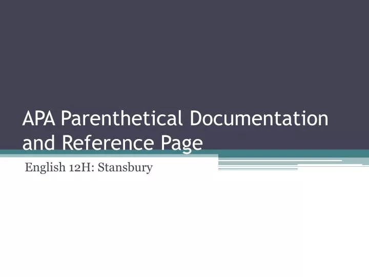 PPT - APA Parenthetical Documentation and Reference Page PowerPoint ...