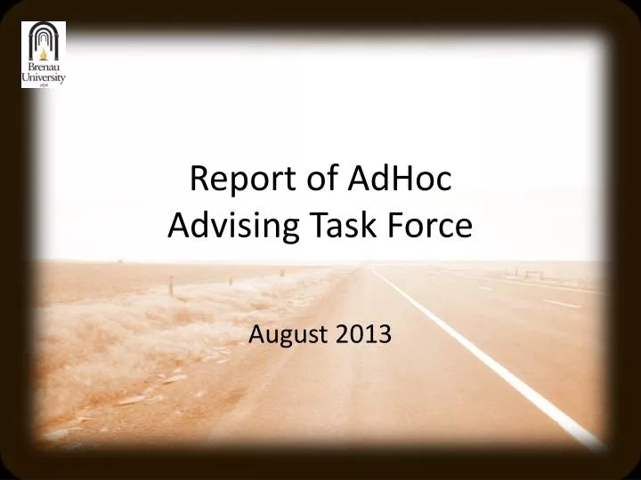 PPT - Report of AdHoc Advising Task Force PowerPoint Presentation, free download - ID:2647840