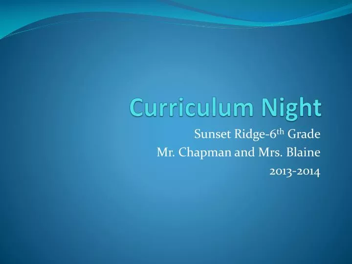 PPT - Curriculum Night PowerPoint Presentation, free download - ID:2648118