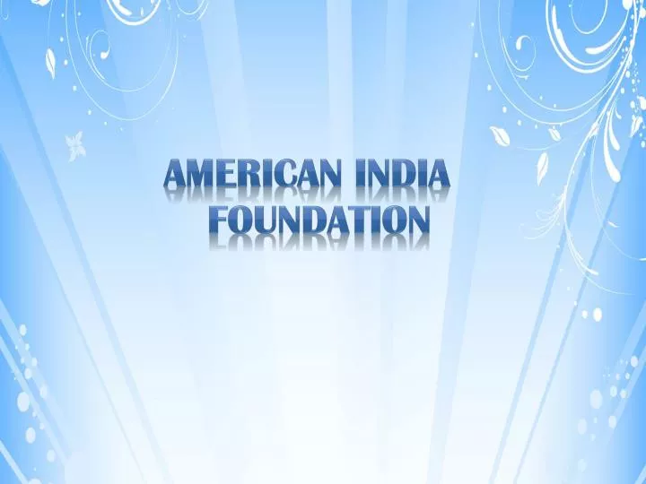 PPT - American India Foundation PowerPoint Presentation, free download ...