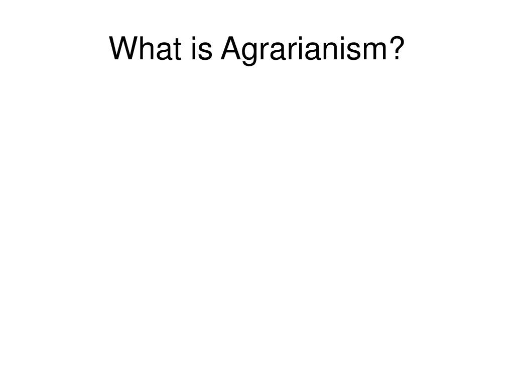 PPT - L1: Agrarian America The Shifting Size and Scope of the National ...