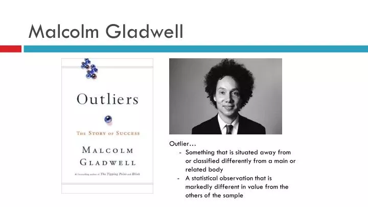 PPT - Malcolm Gladwell PowerPoint Presentation, free download - ID:2648780