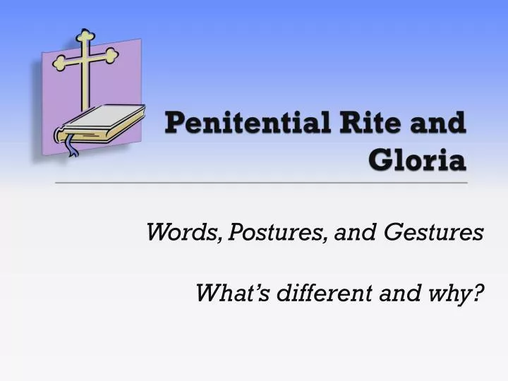 PPT - Penitential Rite and Gloria PowerPoint Presentation, free ...
