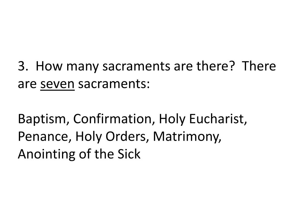 PPT - 2. Define “ Sacrament ”: “ An outward sign instituted by Christ ...