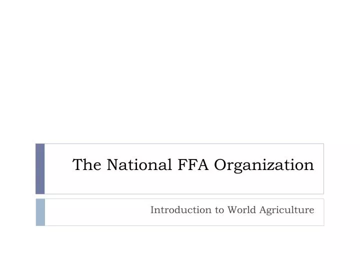 PPT - The National FFA Organization PowerPoint Presentation, free ...