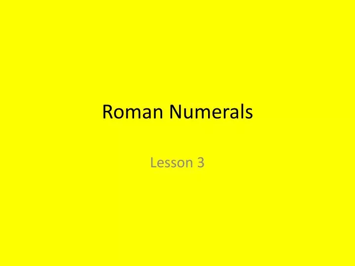PPT - Roman Numerals PowerPoint Presentation, free download - ID:2650576