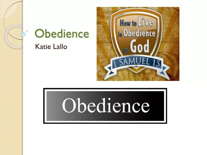 PPT - Obedience PowerPoint Presentation, free download - ID:2651181