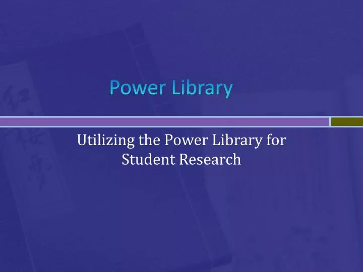 PPT - Power Library PowerPoint Presentation, free download - ID:2651557