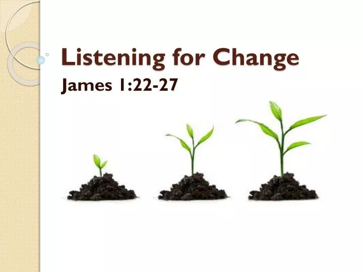 PPT - Listening for Change PowerPoint Presentation, free download - ID ...