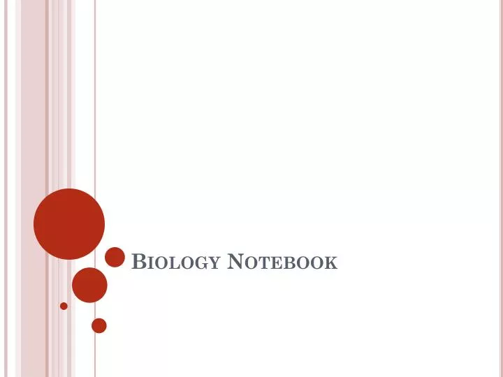 PPT - Biology Notebook PowerPoint Presentation, free download - ID:2652202