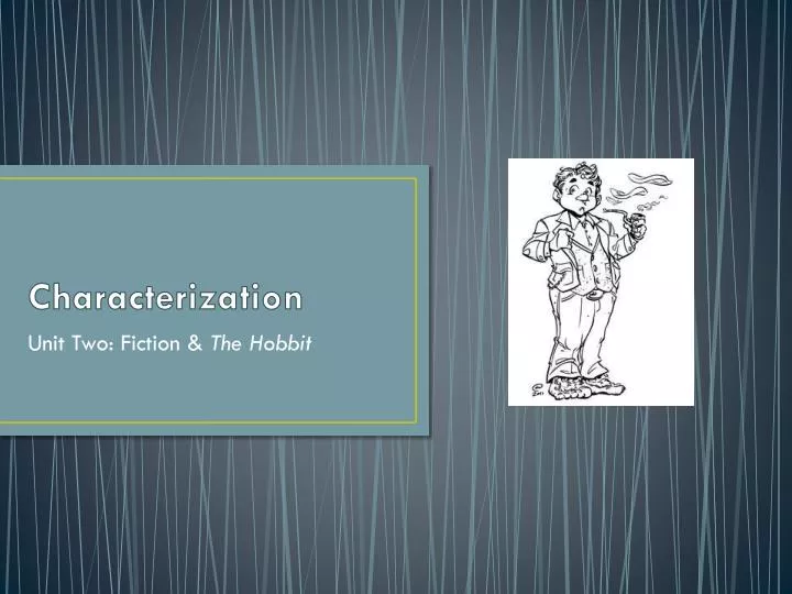 PPT - Characterization PowerPoint Presentation, free download - ID:2652422