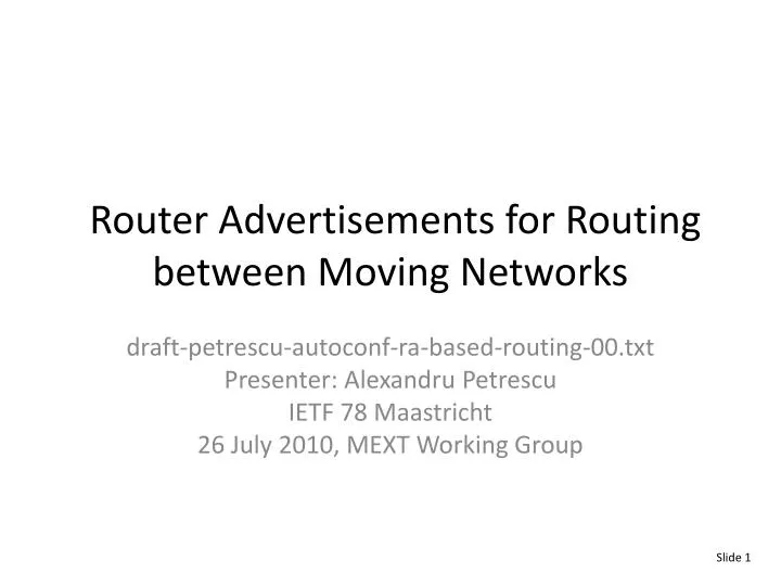PPT - Router Advertisements for Routing between Moving Networks ...